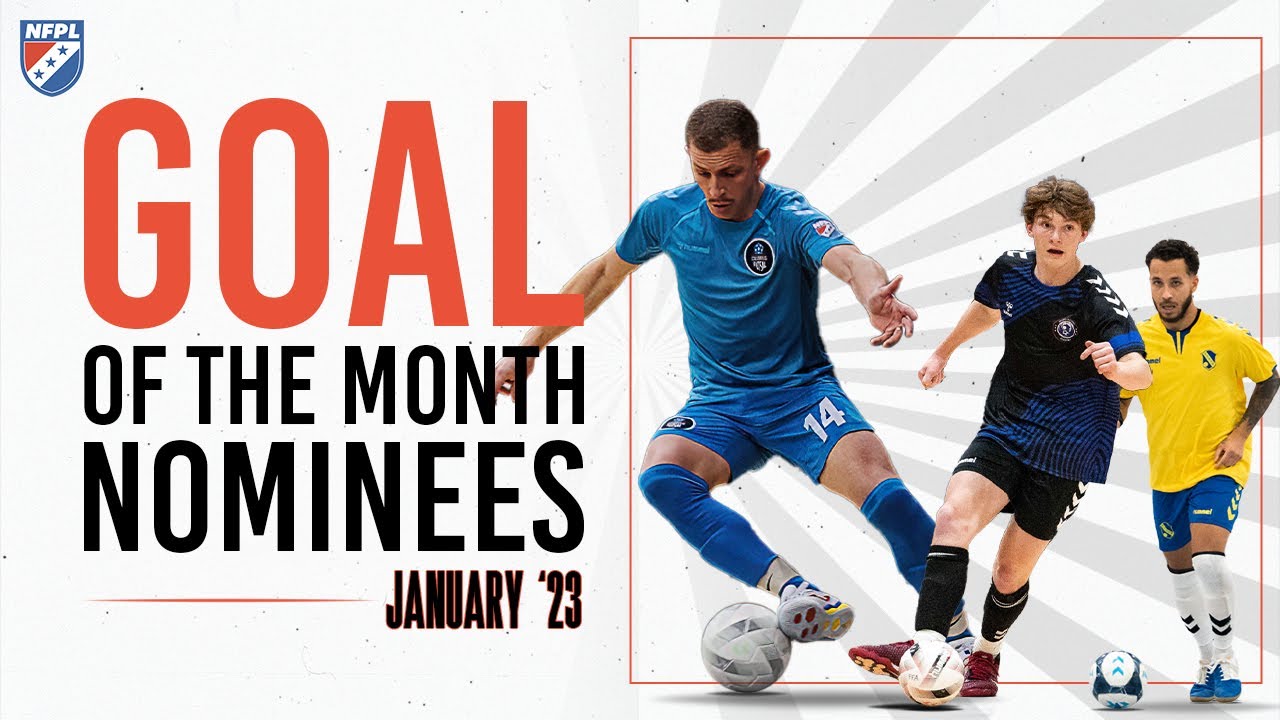January '23 Men's NFPL Goal of the Month Nominations - YouTube