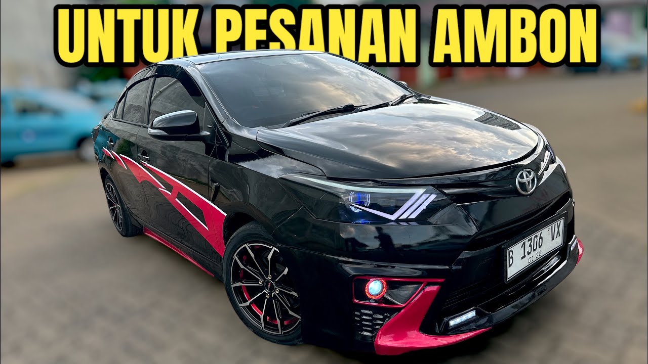 VIOS🛑FULL MODIFIKASI DI PESAN LANGSUNG DARI AMBON#tranding #otomotif # ...