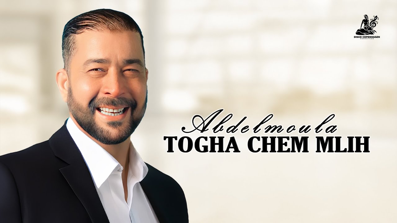 Abdelmoula - Togha Chem Mlih (Lyric Video) 2025 - YouTube