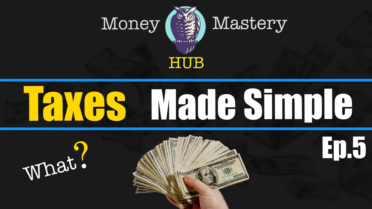 Taxes Made Simple: Understanding Your Tax Obligations - # Ep.5 | Basic ...
