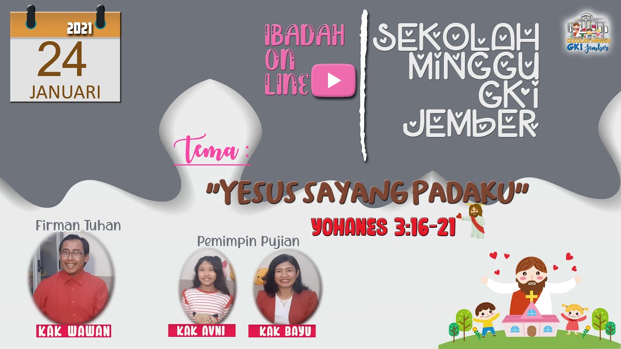 Ibadah ANAK {Sekolah Minggu} - GKI Jember || 24 Januari 2021 - YouTube