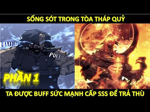 Review truyện tranh: SỐNG SÓT TRONG TÒA THÁP QUỶ, TA ĐƯỢC BUFF SỨC MẠNH ...