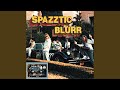 Spazztic Blurr – Before... And After (1988, Vinyl) - Discogs
