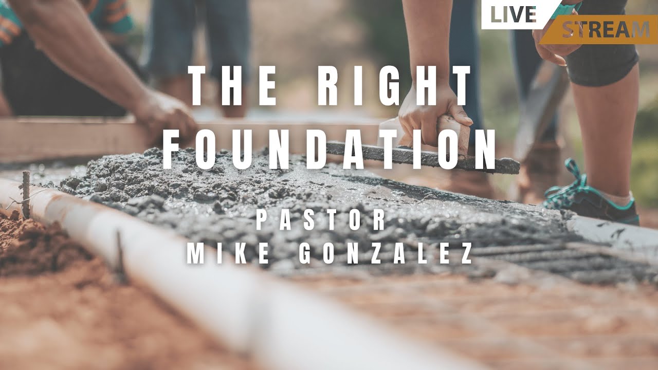 Building On The Right Foundation (Livestream) - YouTube