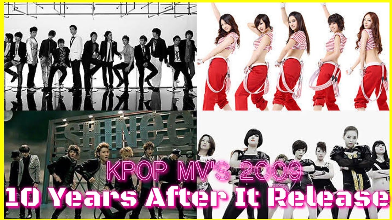 KPOP MV'S 2009 | TEN YEARS SINCE IT RELEASE - YouTube