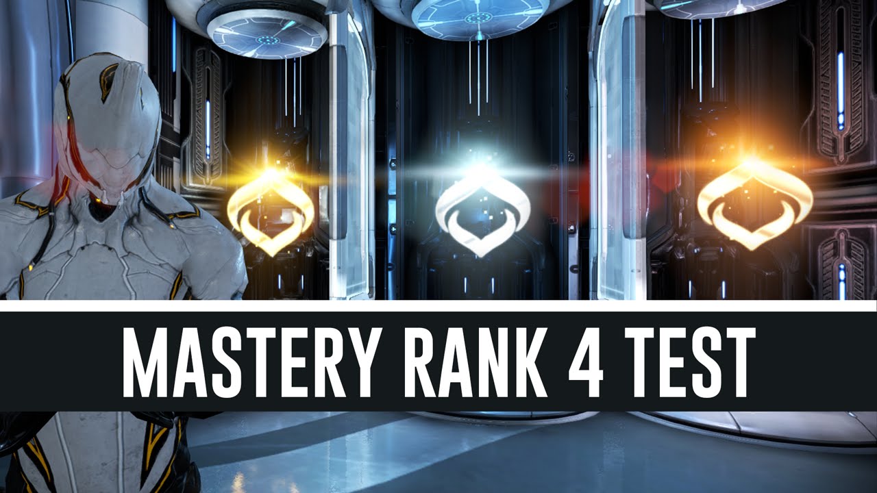 Mastery Rank 4 Test & All You Need To Know (Warframe) - YouTube