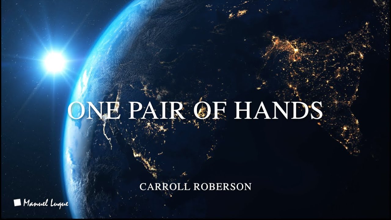 ONE PAIR OF HANDS - Carroll Roberson (Subtitulado al Español) - YouTube