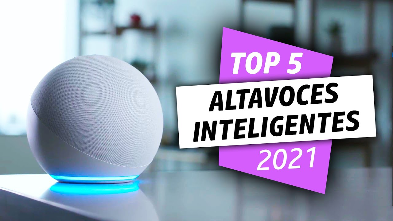 ¡Los Mejores ALTAVOCES INTELIGENTES de 2021! - YouTube