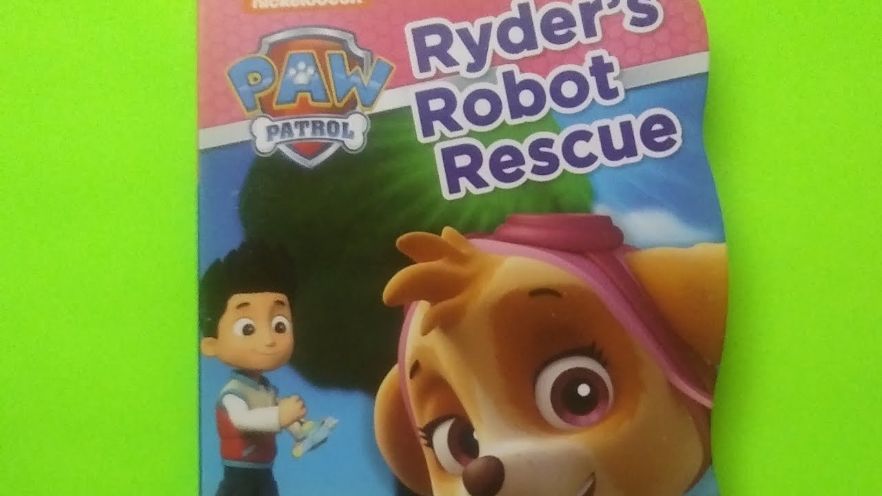 Paw Patrol ~ Ryder's Robot Rescue ~ Story Time with Ana - YouTube