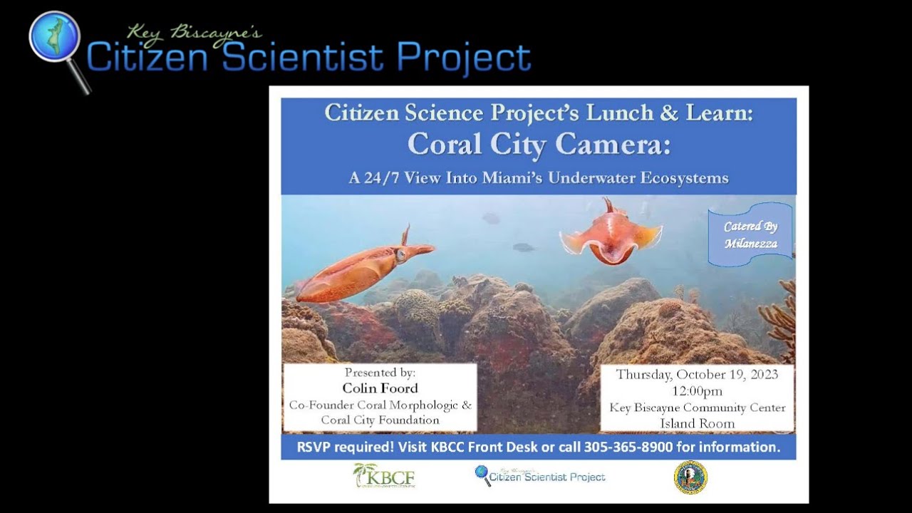 Coral City Camera | Colin Foord | Key Biscayne Citizen Scientist | 2023 ...