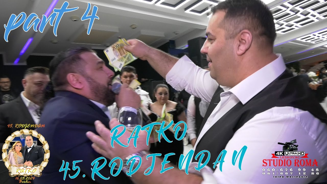 RATKO 45ti RODJENDAN 16.03.2024 BERLIN PART4 - STUDIO ROMA IVICA 4K ...