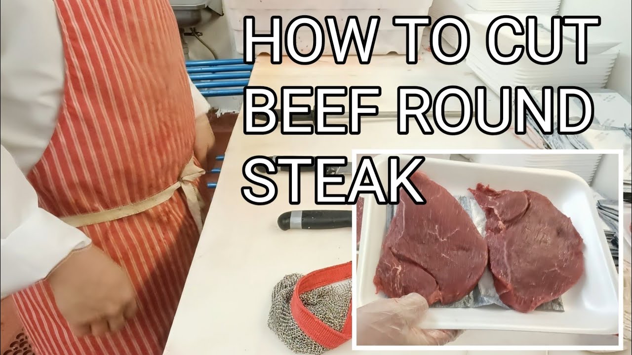 HOW TO CUT BEEF ROUND STEAK - YouTube