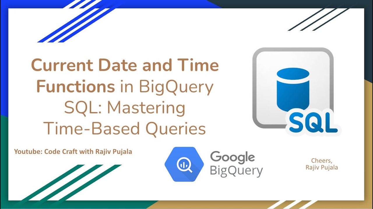 44 Current Date And Time Functions In BigQuery SQL Mastering Time 44 Current Date And Time Functions In BigQuery SQL Mastering Time