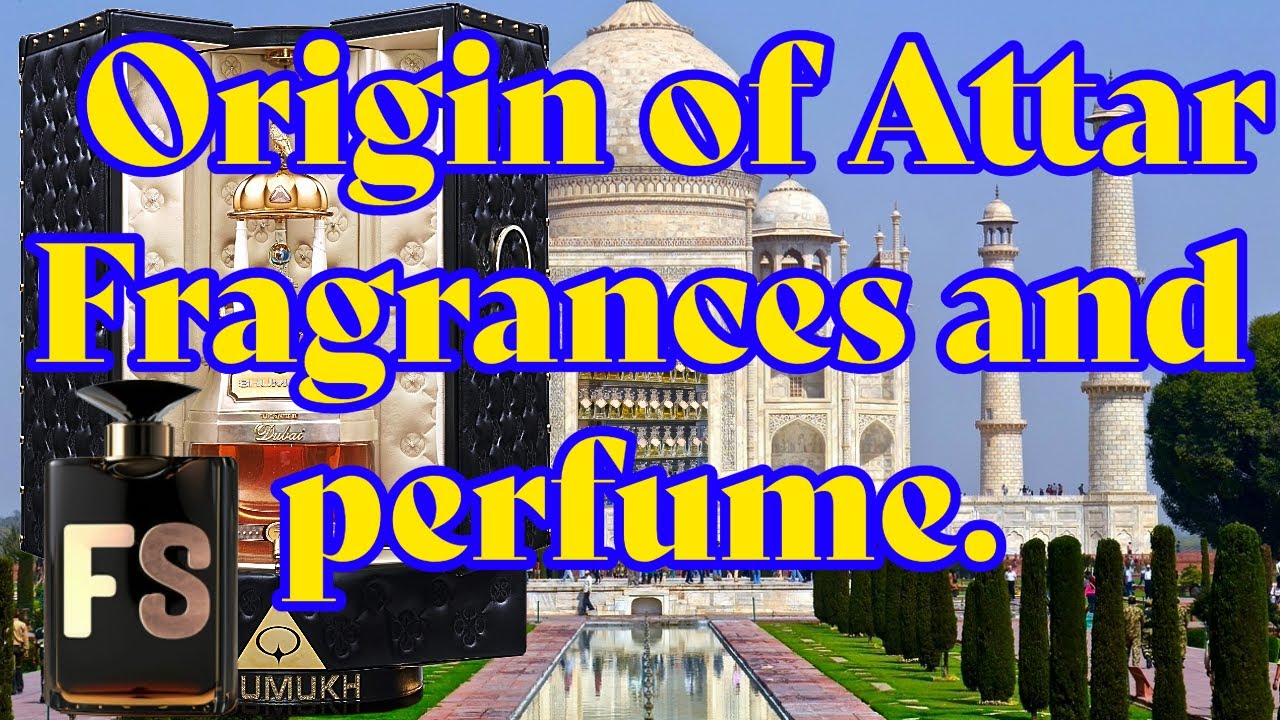 Attar Fragrances: Centuries of Botanical Craftsmanship, Cultural ...