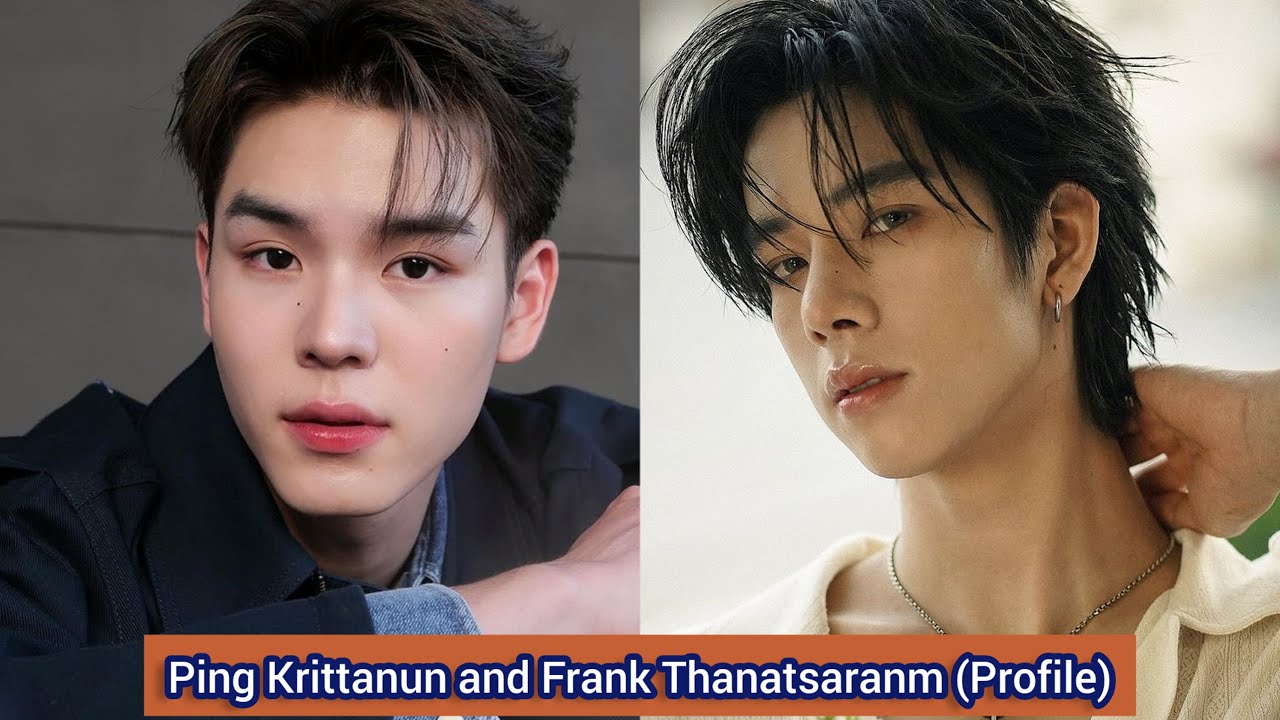 Ping Krittanun and Frank Thanatsaranm | Profile, Name, Age, Birthplace ...