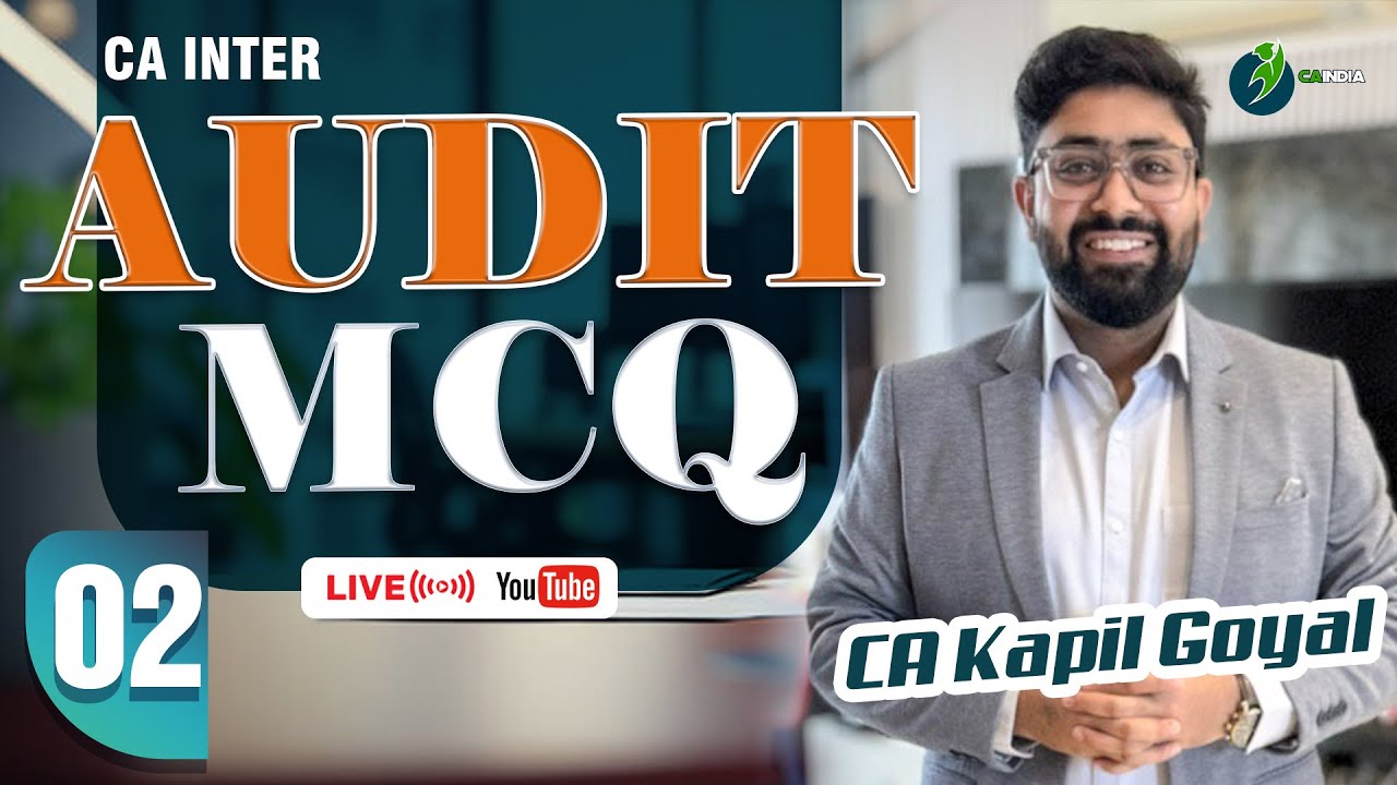Lec 2 - CA Inter Audit MCQs by CA Kapil Goyal - New Course Inter Audit & Ethics - YouTube