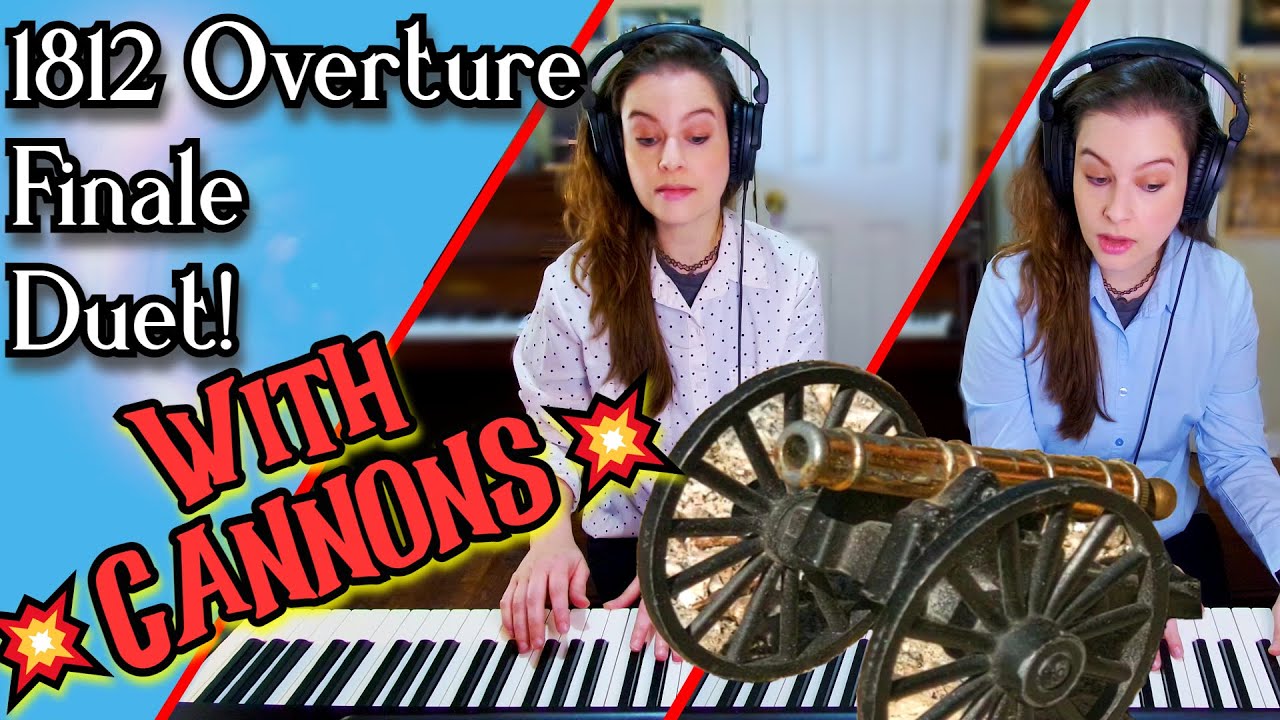 1812 Overture Finale with CANNONS Piano Duet - 5000 Subs Special ...