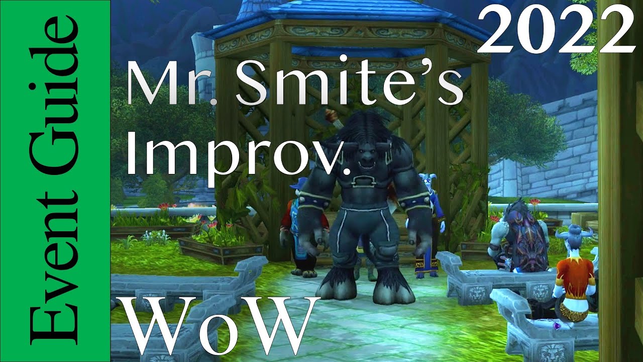 World of Warcraft: Mr. Smite's Improv. player event - YouTube