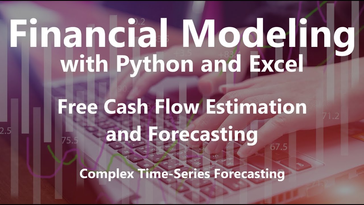 Complex Time-Series Forecasting - Free Cash Flow Estimation and ...