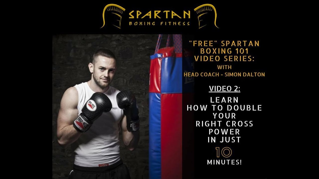 Spartan Boxing 101 - Video 2: "Learn How to Double your Right Cross ...