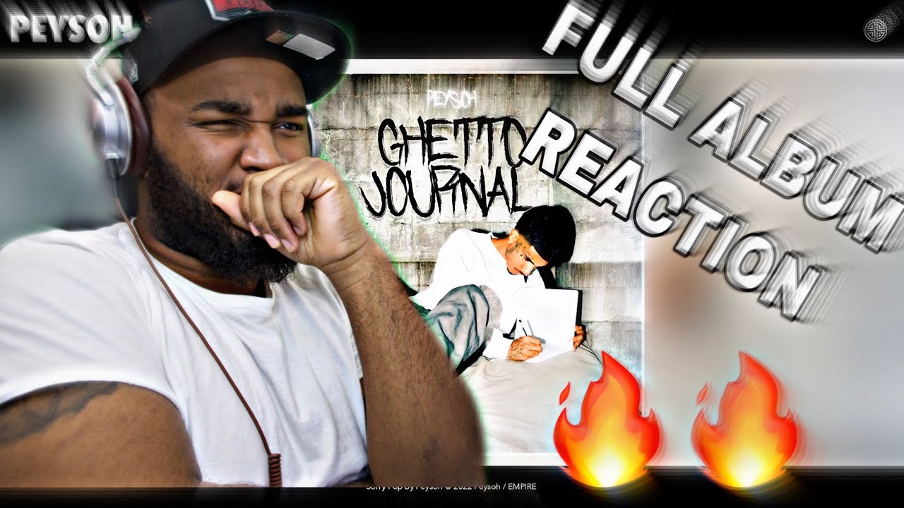 Peysoh Ghetto Journal FULL ALBUM REACTION - YouTube