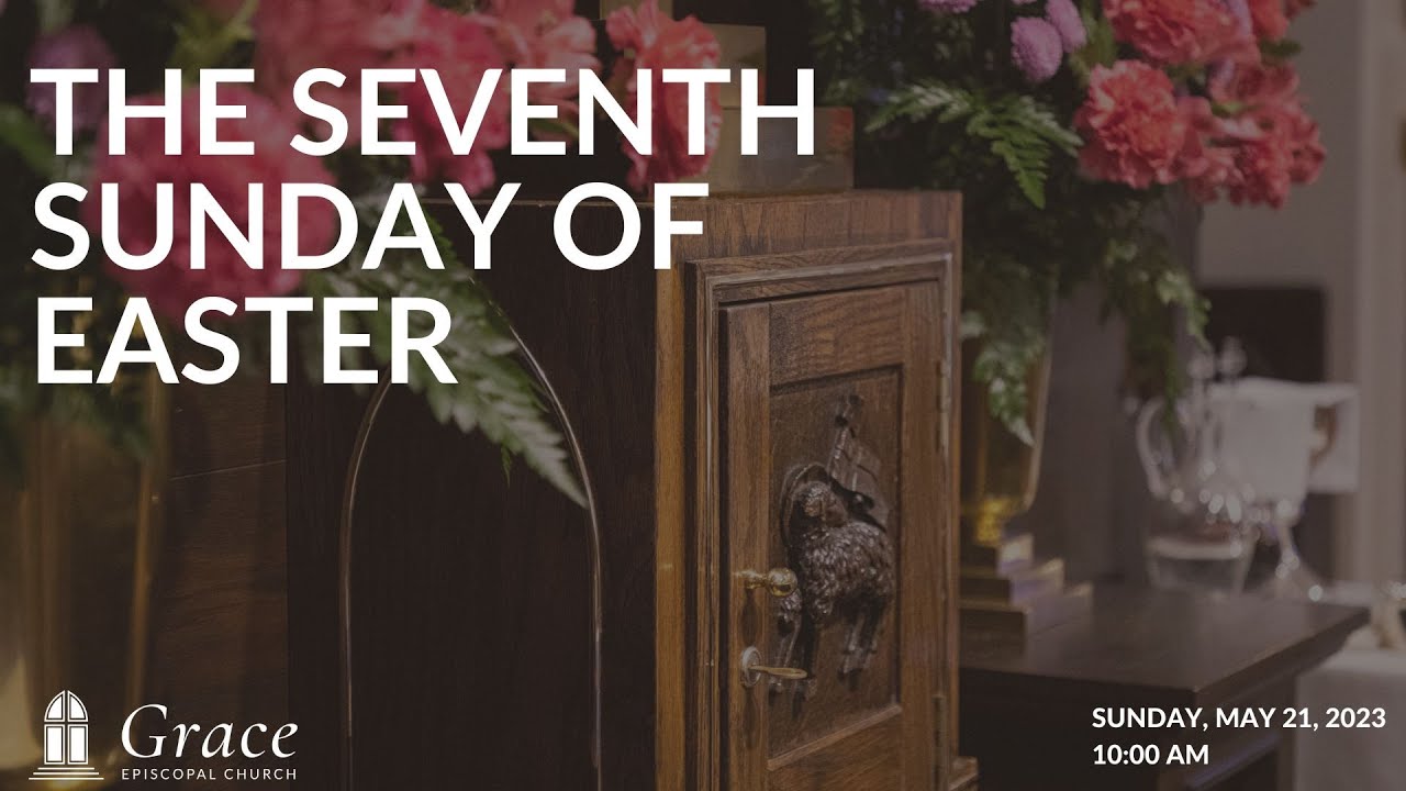 The Seventh Sunday of Easter 10:00AM - YouTube