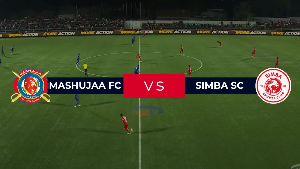 🔴#LIVE : MASHUJAA FC VS SIMBA SC | LIGI KUU TANZANIA BARA ( NBC PREMIER ...