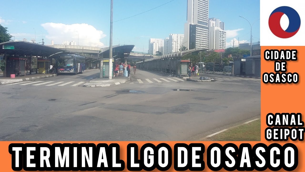 Terminais EMTU SP#08 | TERMINAL LGO DE OSASCO - SUL - YouTube
