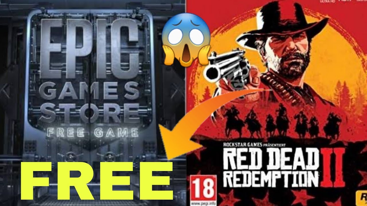 RED DEAD REDEMPTION 2 FREE EPIC GAMES STORE - YouTube