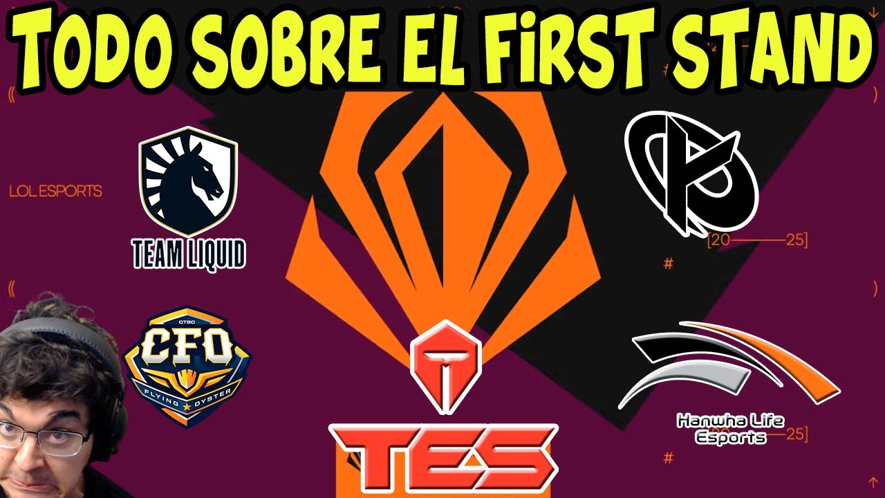 ¡Todo sobre el First Stand! Partidos, horarios, formato... Llega el ...