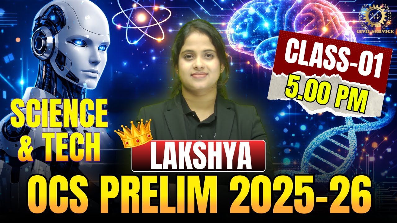 Lakshya OPSC OCS Prelims 2025–26 | OCS Science & Tech Class 1 | OPSC ...