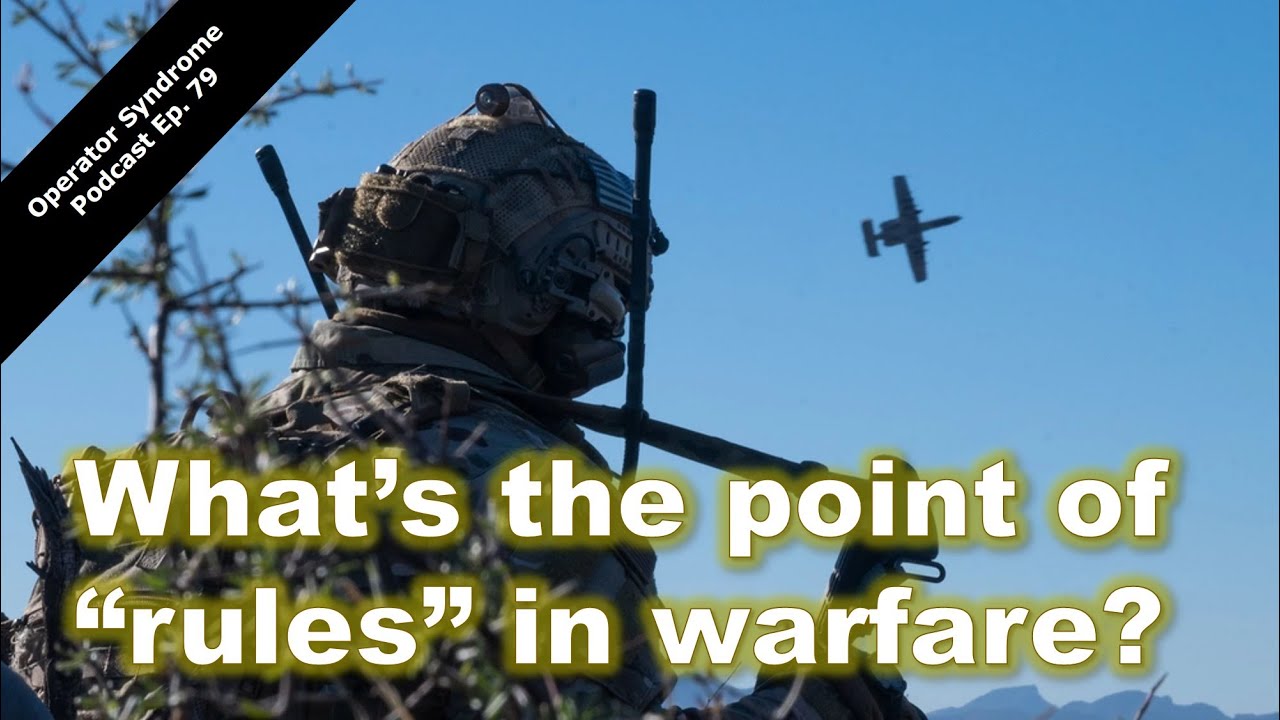 Rules of Engagement Through the Ages | Operator Syndrome | Ep. 79 - YouTube