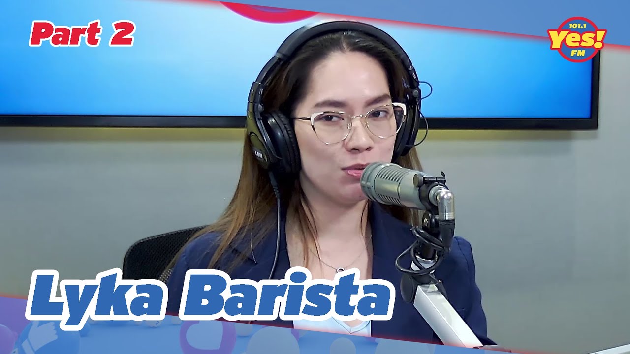 Lyka Barista (May 7, 2024) | PART 2 - YouTube