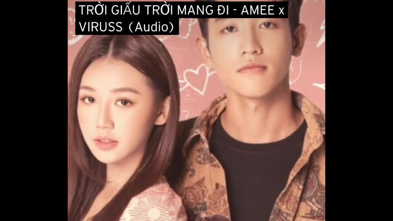 Trời Giấu Trời Mang Đi - Amee x Viruss (Audio) - YouTube