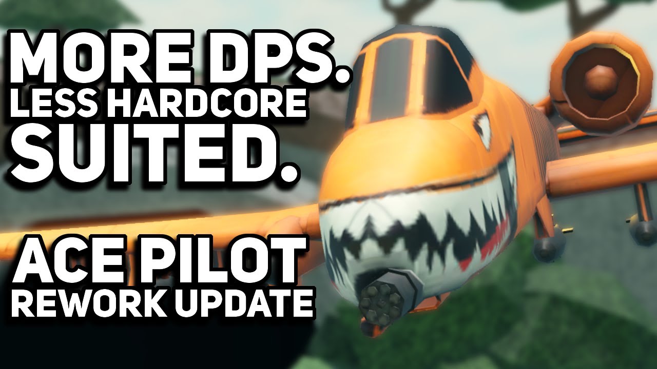 More DPS! But Less Suited For Hardcore? | Ace Pilot Rework Update ...
