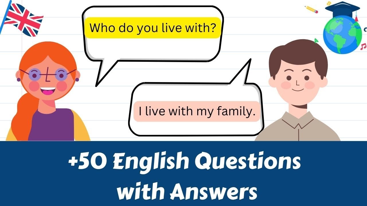 +50 English questions and answers - English Conversation Practice ...