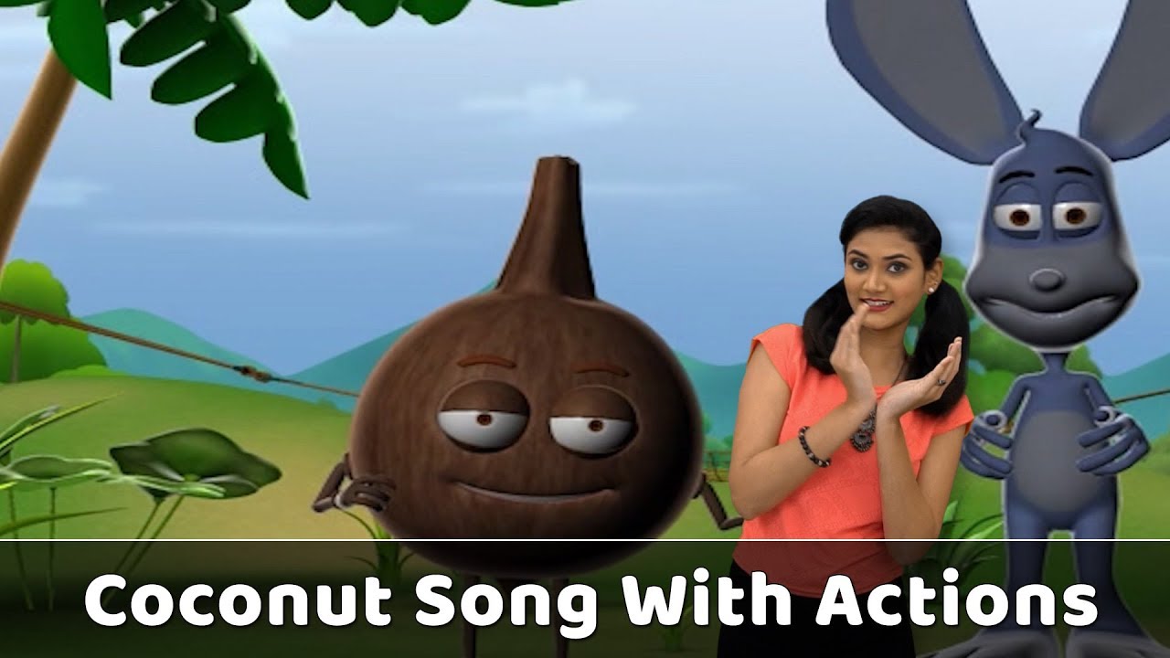 Coconut Song With Actions Vegetable Rhymes For Babies Learn Coconut Song With Actions Vegetable Rhymes For Babies Learn