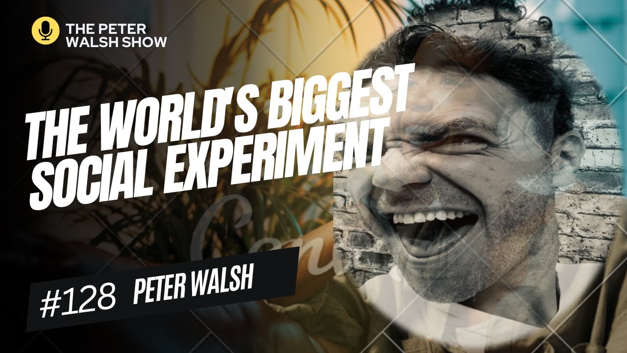 The ''World's Biggest Social Experiment'' | The Peter Walsh Show ...