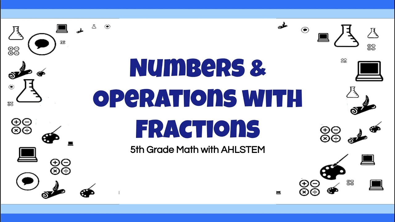 5th Grade Math EOG Review Numbers And Operations With Fractions YouTube 5th Grade Math EOG Review Numbers And Operations With Fractions YouTube