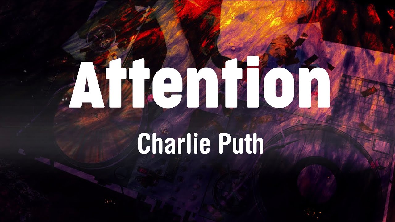 Attention (Lyrics) - Charlie Puth - YouTube