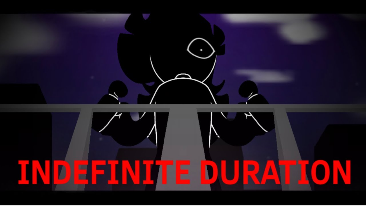 Indefinite Duration - Meme/Trailer Remake - YouTube