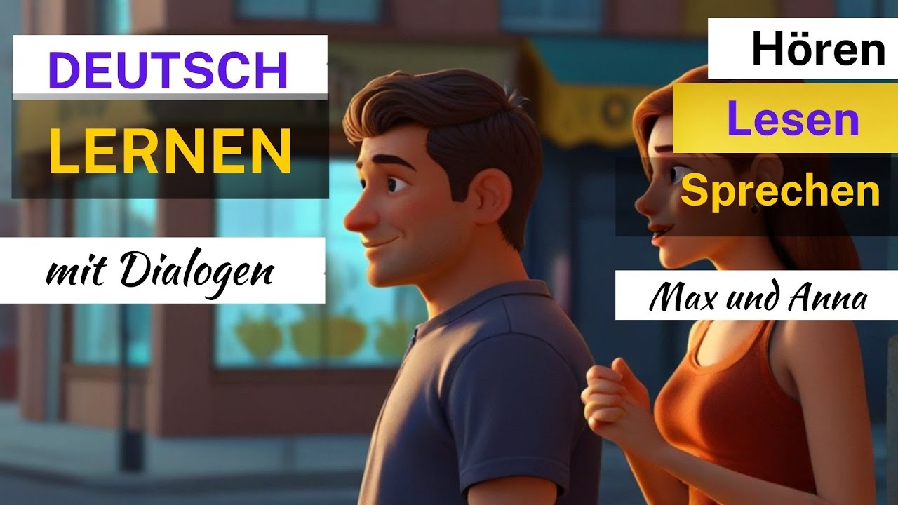 Gespräch zwischen Max und Anna / Sprechen Sie Deutsch - Tägliche ...