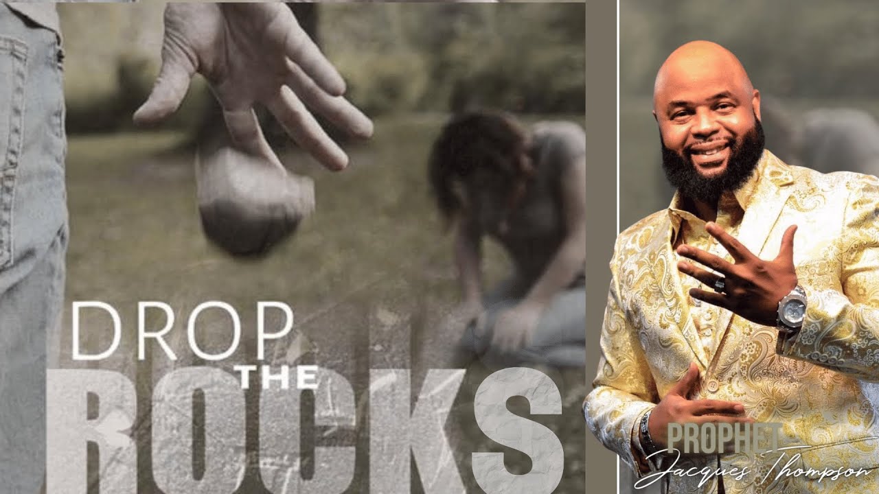 Drop The Rocks | Prophet Jacques Thompson | The Church Guilty Of Love ...