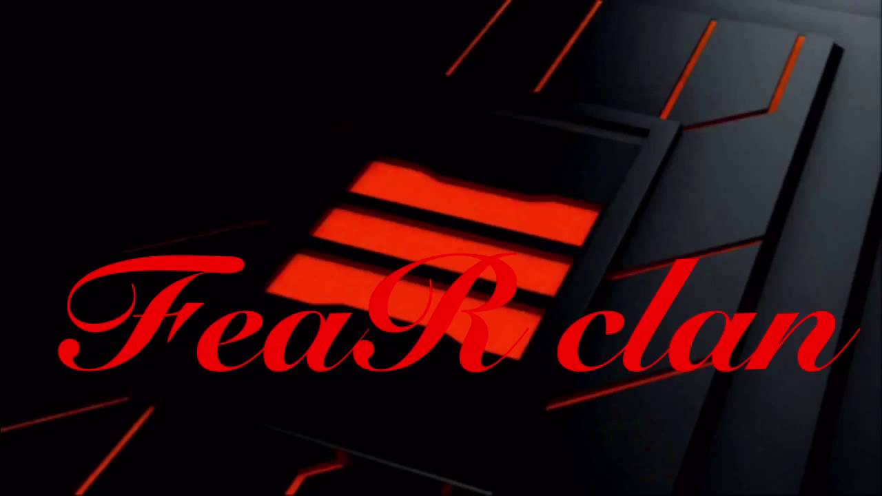 The FeaR clan intro - YouTube