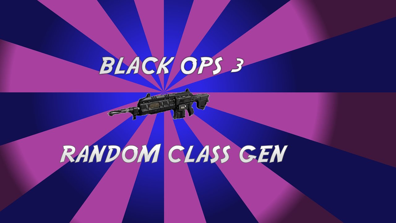 Black Ops 3 Random Class Generator Challenge - YouTube