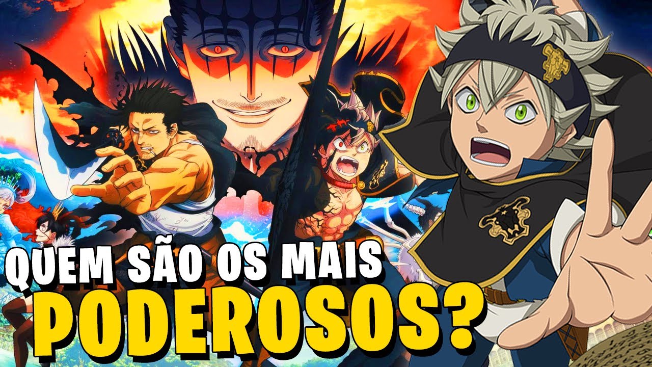 BLACK CLOVER POWER LEVELS (NÍVEIS DE PODER): PERSONAGENS MAIS FORTES E ...