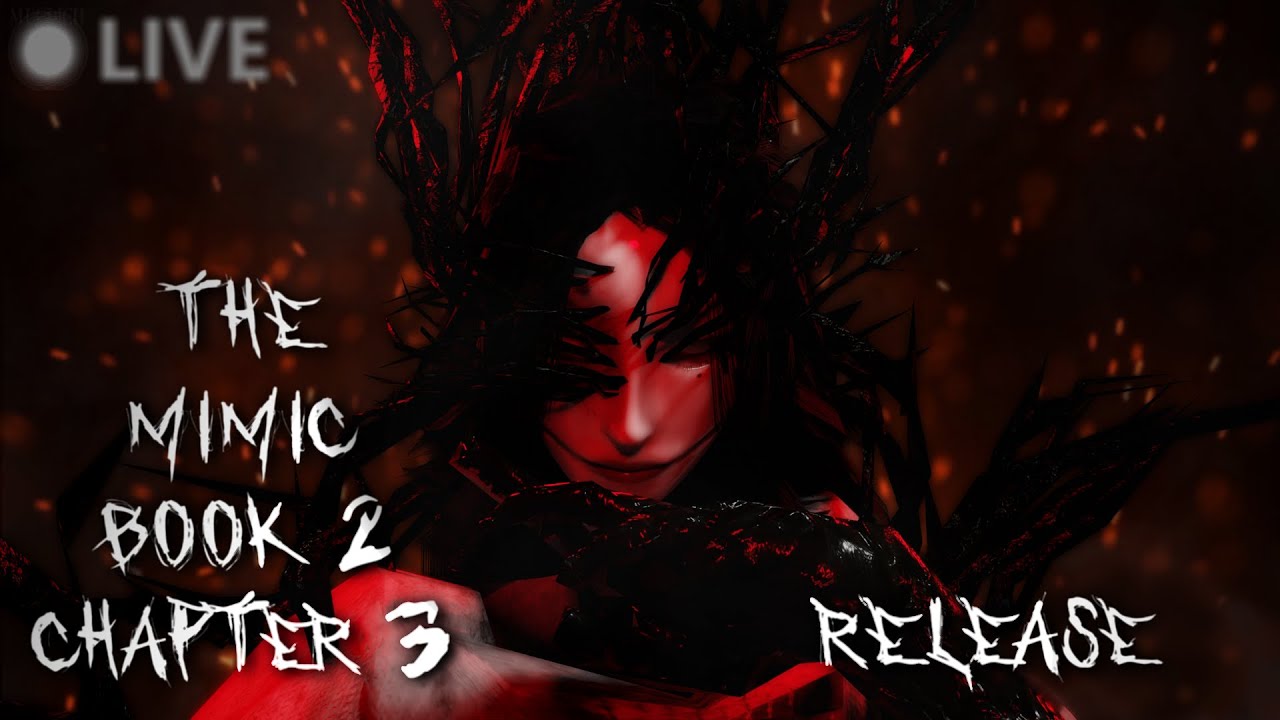 The Mimic Book 2 Chapter 3 Release w/ VIEWERS! - YouTube