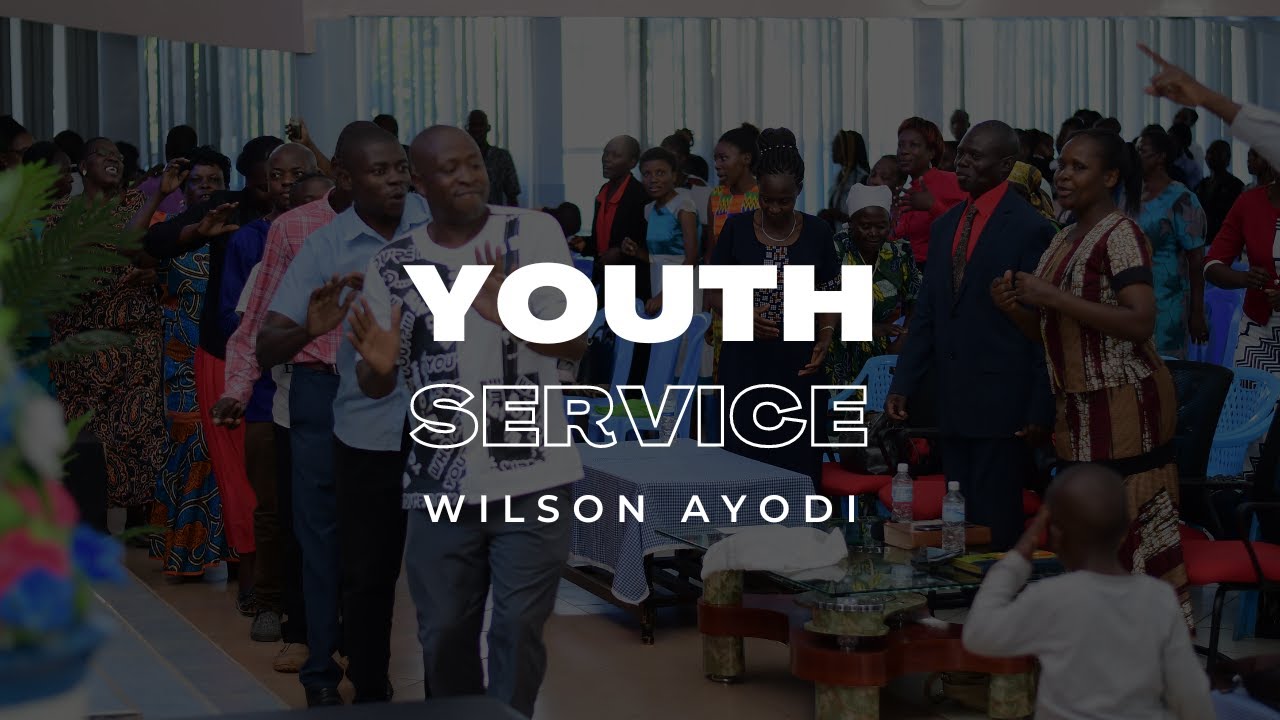Youth Service| Part B | Wilson Ayodi - YouTube