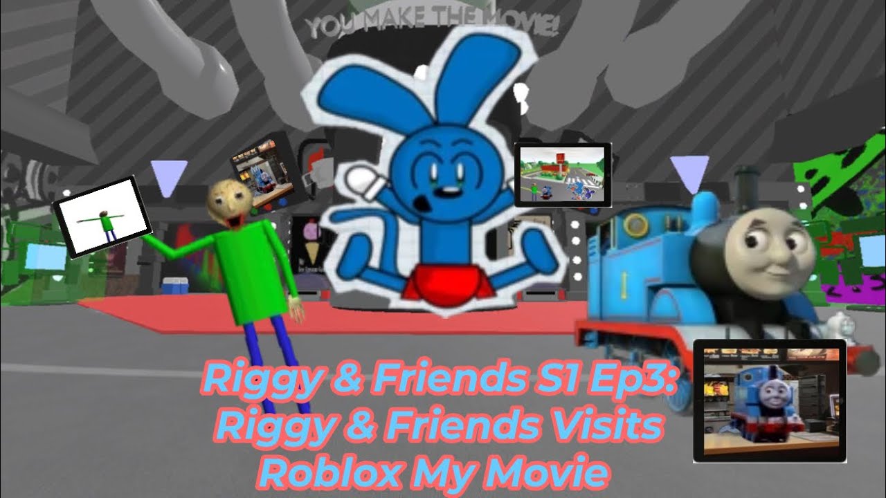 Riggy & Friends S1 Ep3: Riggy & Friends Visits Roblox My Movie - YouTube