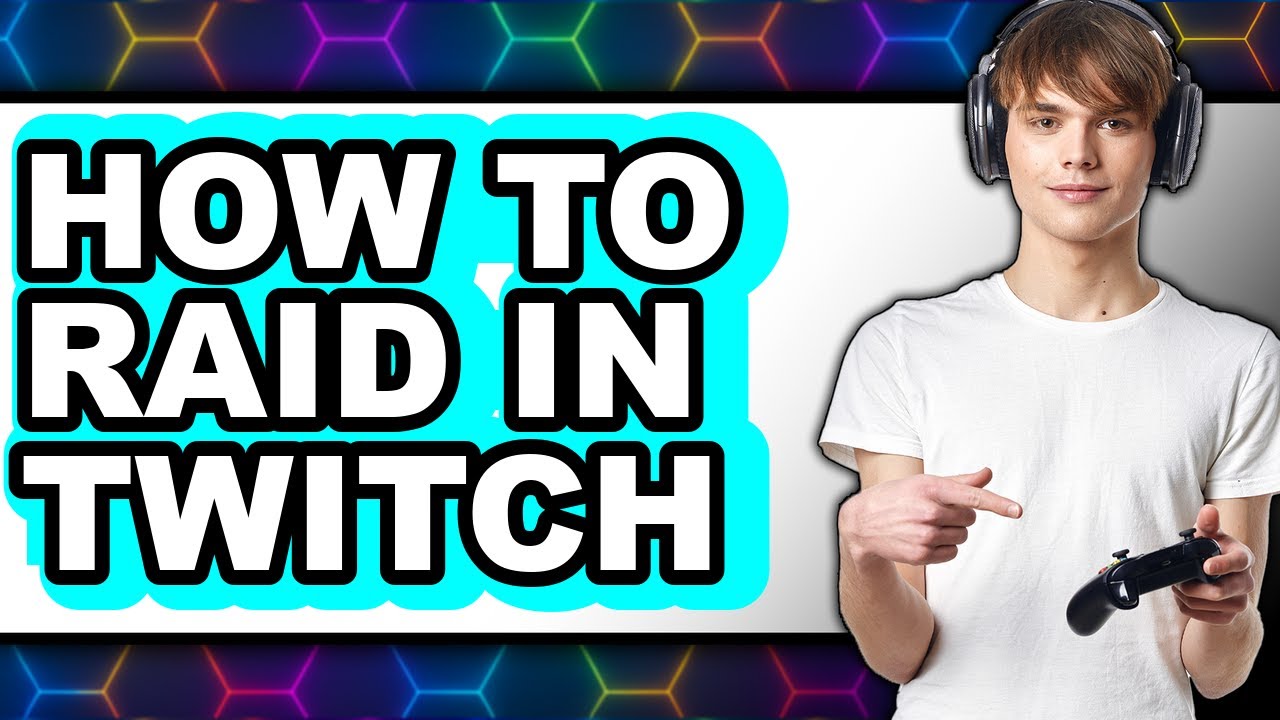 How to Raid in Twitch (full Guide) - YouTube